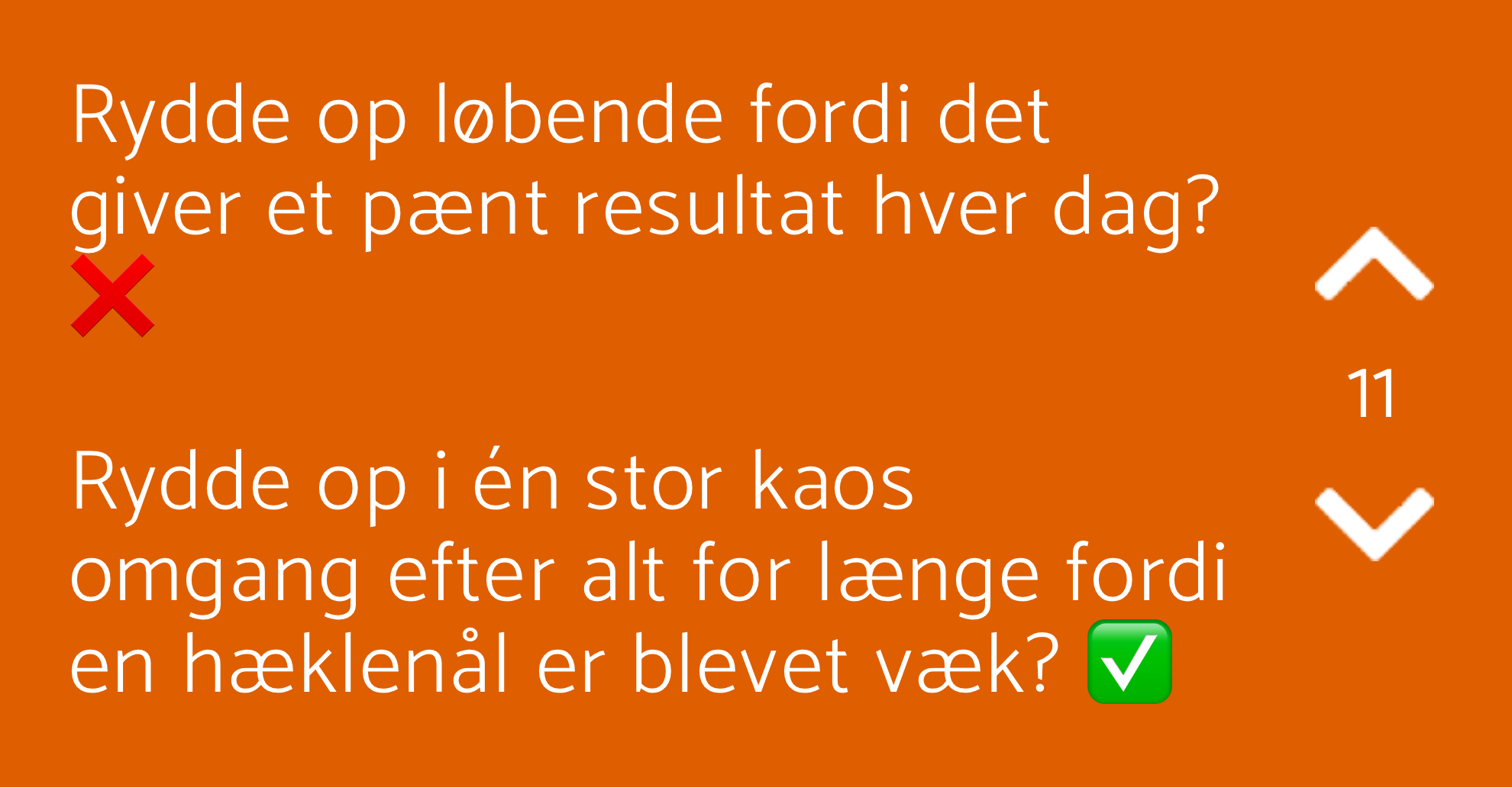 Rydde op løbende fordi det... - Jodelgrin.dk