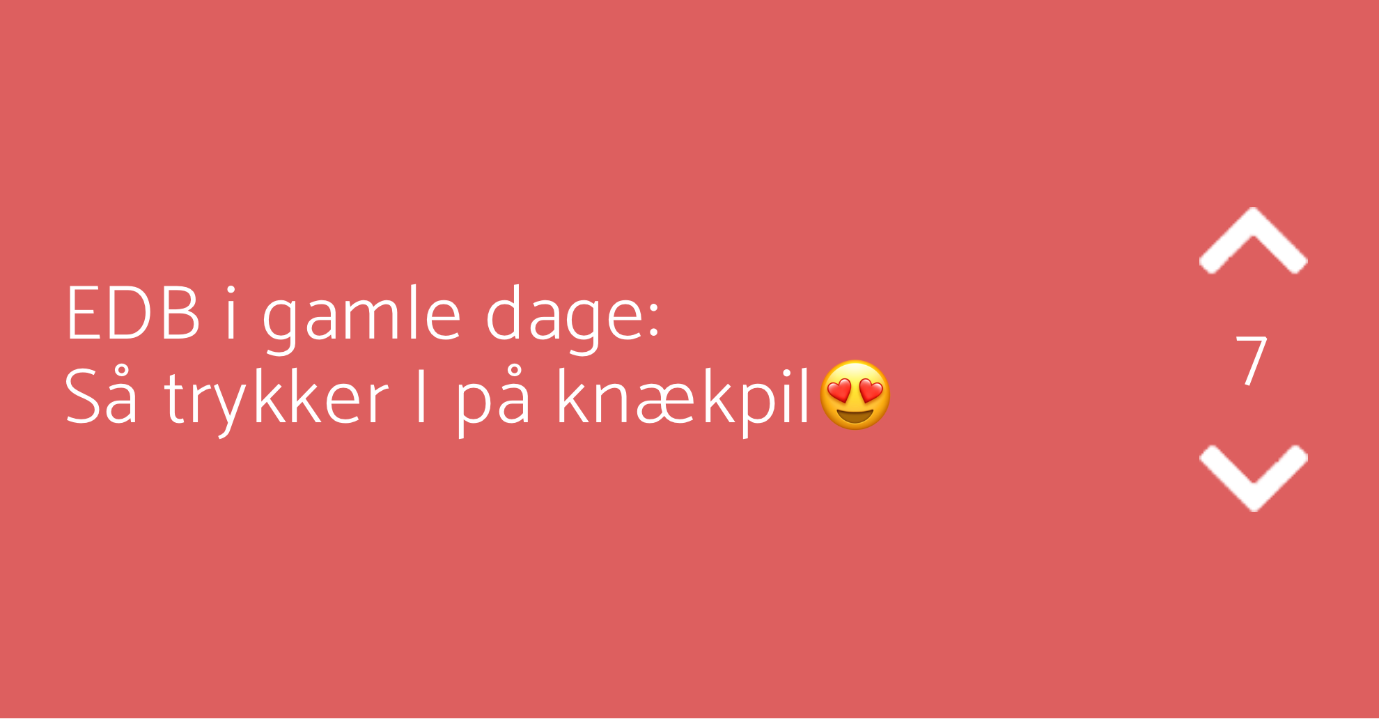 EDB i gamle dage: Så... - Jodelgrin.dk