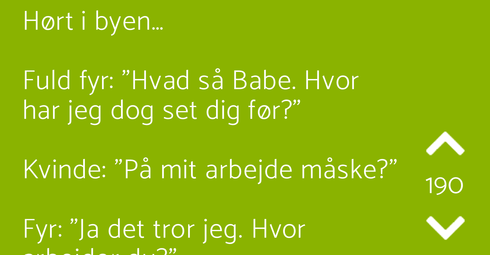 Hørt i byen…Fuld fyr: "Hvad... - Jodelgrin.dk